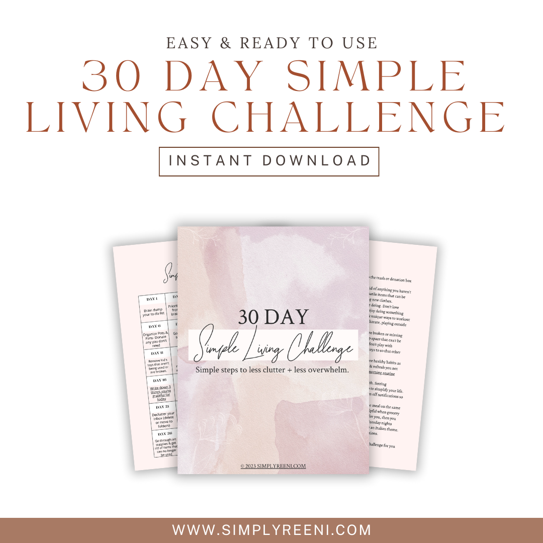 30 Day Simple Living Challenge – Shop Simply Reeni